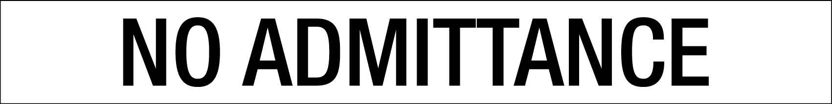 No Admittance - Statutory Sign – New Signs