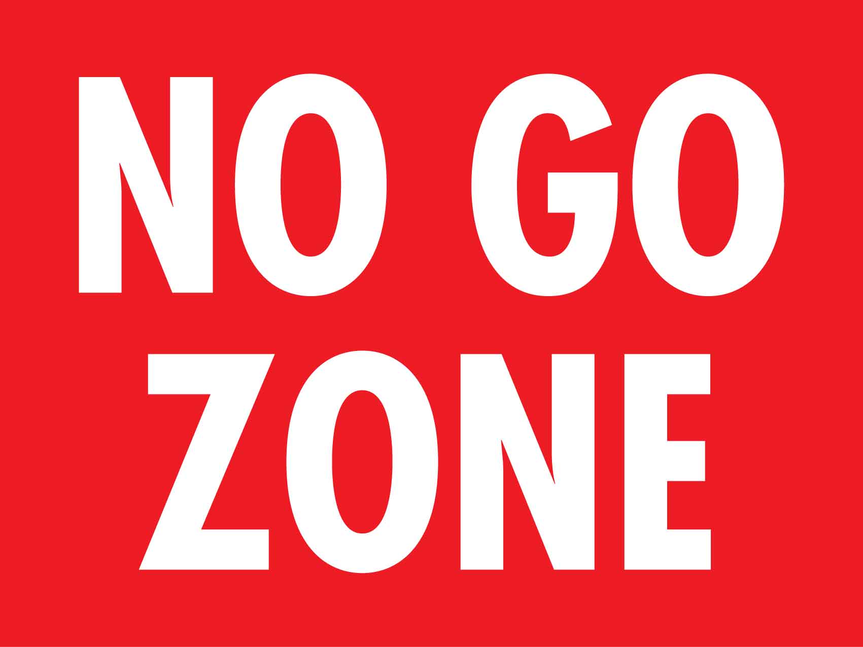 No Go Zone Sign – New Signs