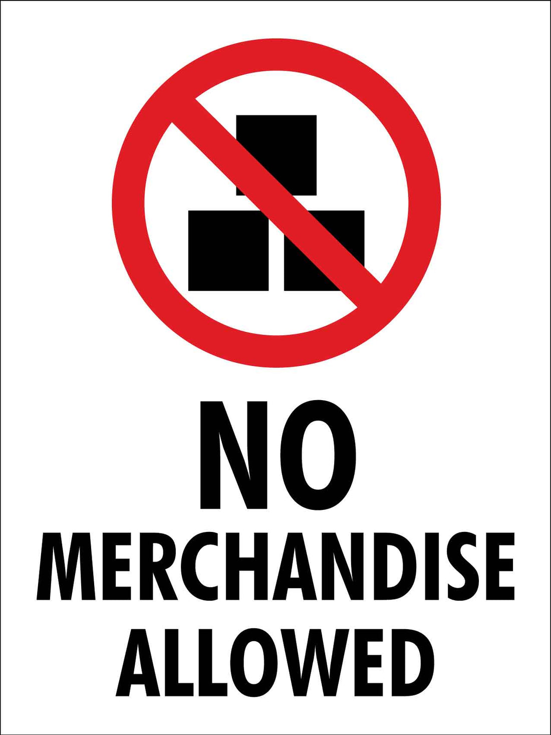 No Merchandise Allowed Sign – New Signs