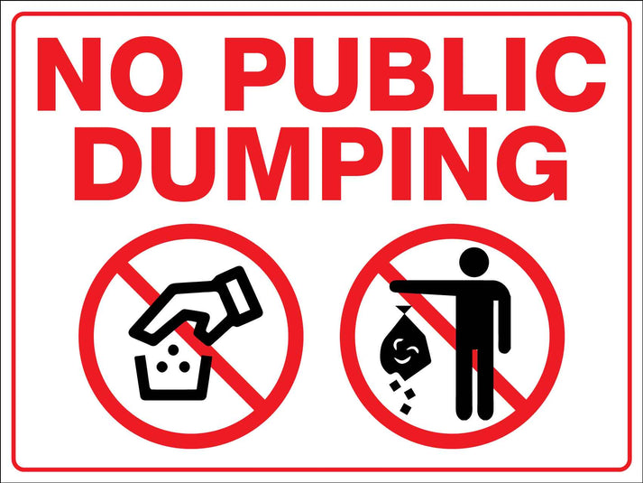 No Public Dumping Sign – New Signs