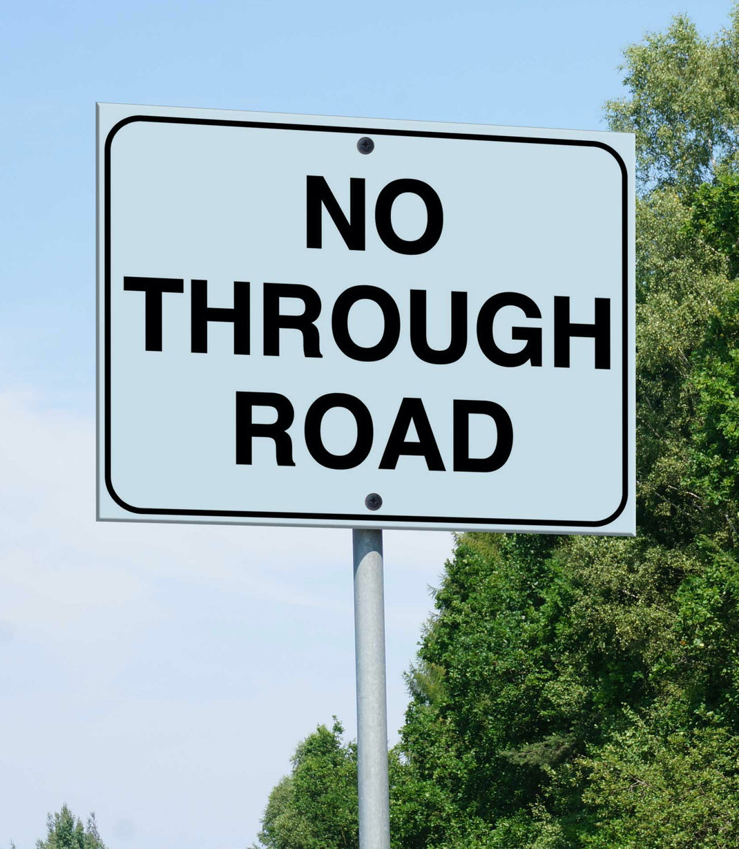 No Through Road Signs – New Signs