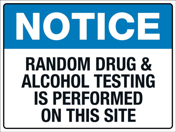 Notice Random Drug and Alcohol Testing Sign – New Signs