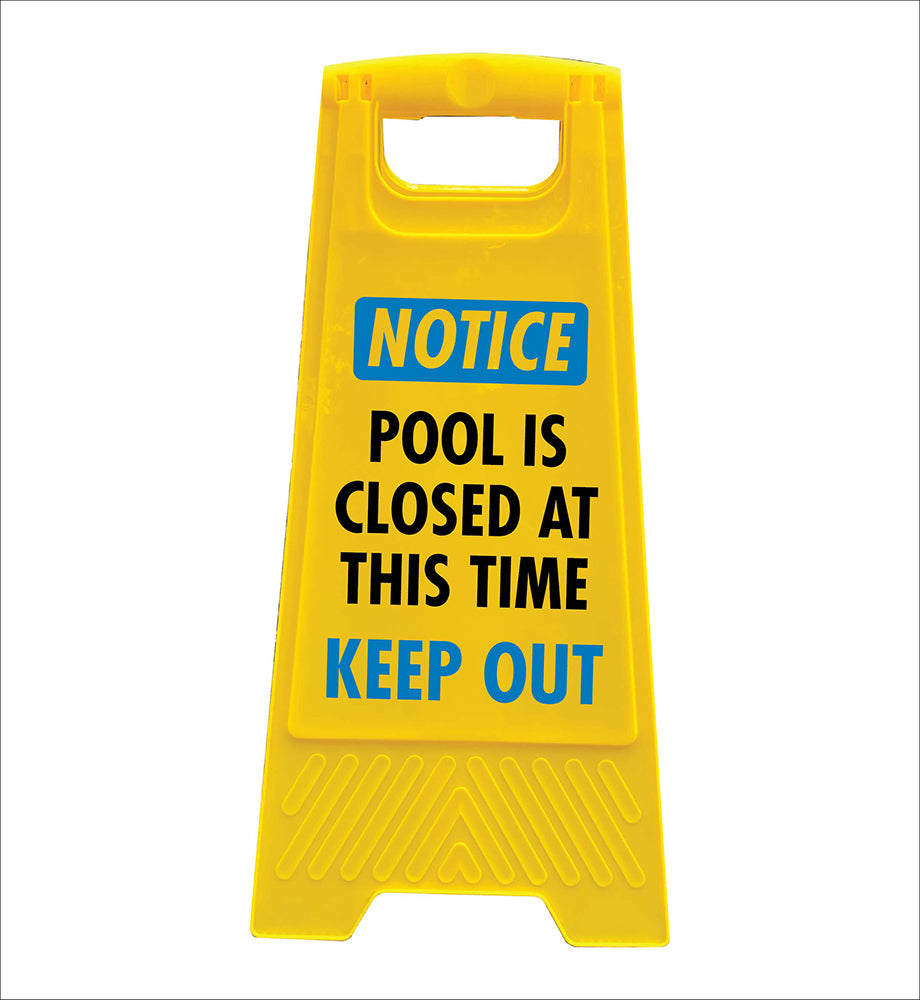 Yellow A-Frame - Notice Pool Is Closed At This Time Keep Out – New Signs