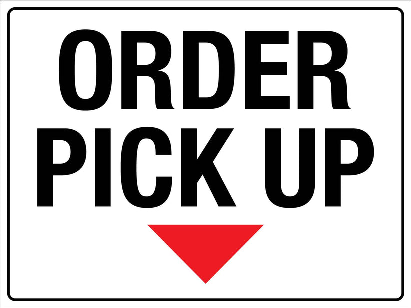 Order Pick Up Sign – New Signs