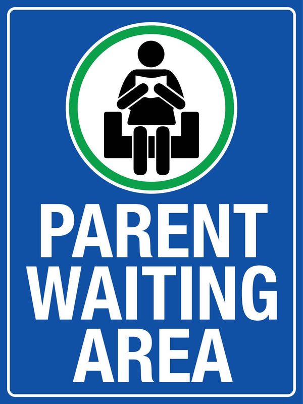Parent Waiting Area Sign – New Signs