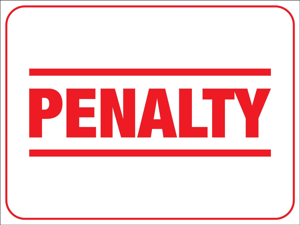 Penalty Sign – New Signs