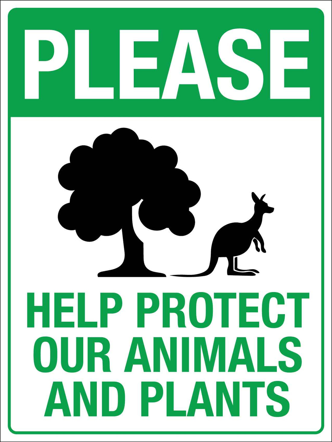 Please Help Protect Our Animals And Plants Sign – New Signs