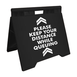 Please Keep Your Distance While Queuing - Evarite A-Frame Sign – New Signs