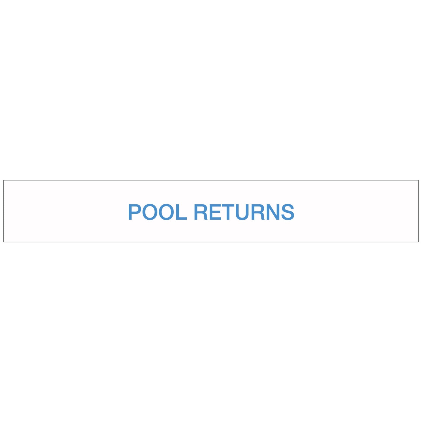 Pool/Spa - Pool Returns - Pipe Marker Sticker – New Signs