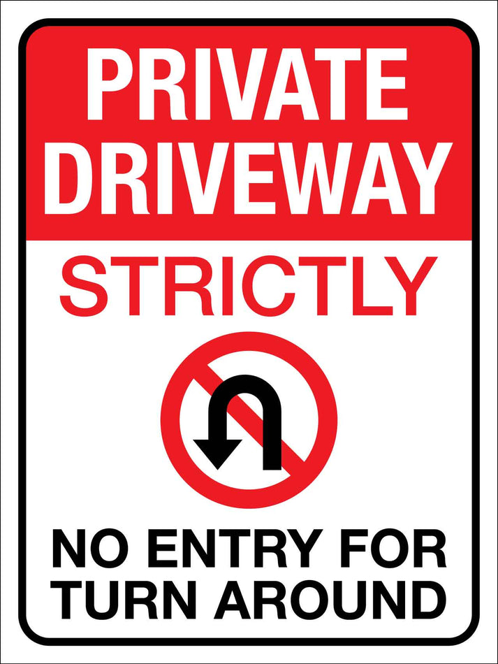Private Driveway Strictly No Entry For Turn Around Sign – New Signs