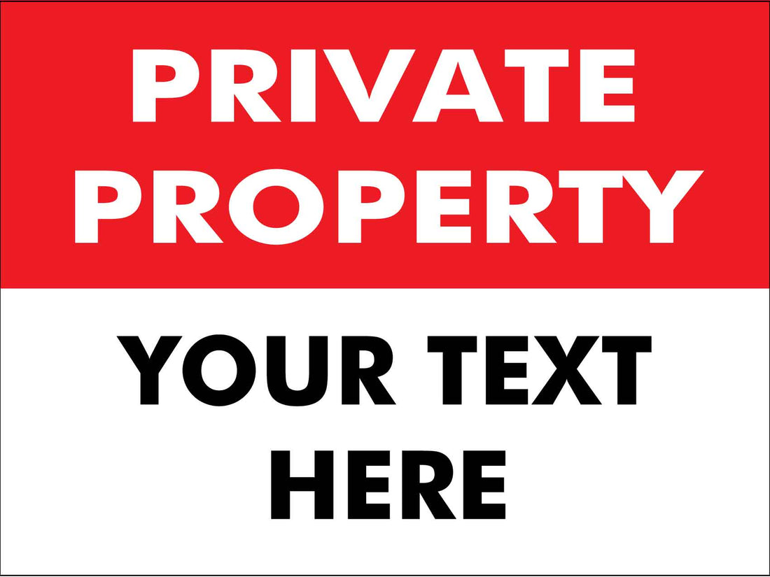 Private Property Sign - Custom – New Signs