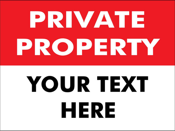 Private Property Sign - Custom – New Signs