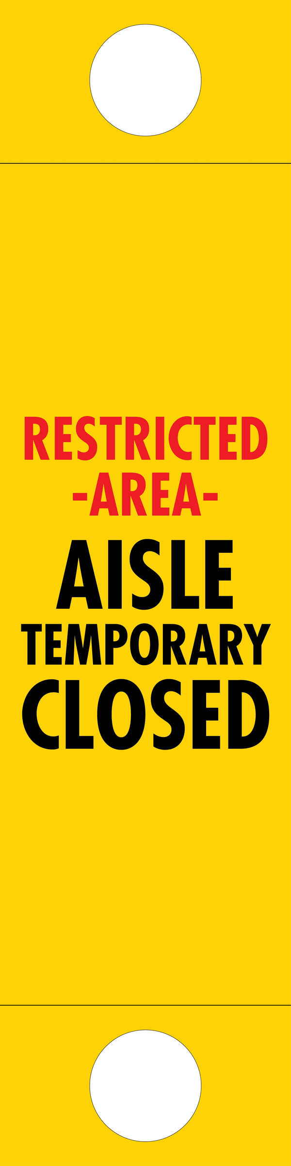 Restricted Area Aisle Temporary Closed - Corflute Bollard Traffic Sign ...