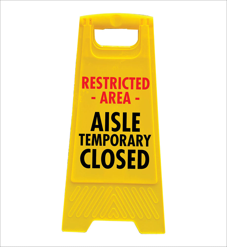Yellow A-Frame - Restricted Area Aisle Temporary Closed – New Signs