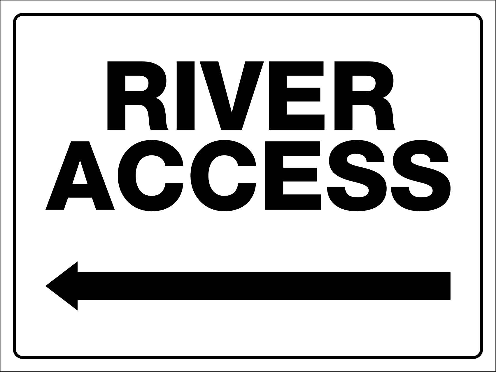 River Access Left Sign – New Signs