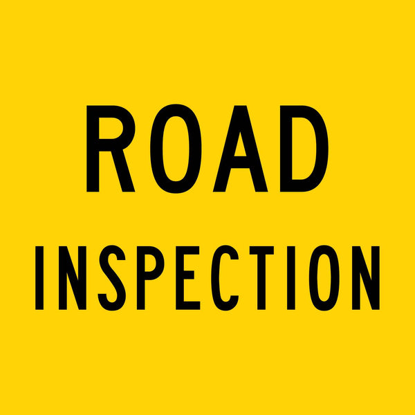 Road Inspection Multi Message Traffic Sign – New Signs