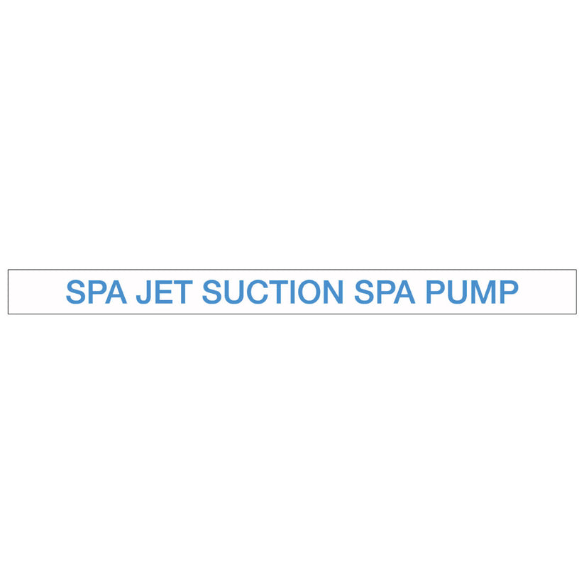 Pool/Spa - SPA Jet Suction SPA Pump - Pipe Marker Sticker – New Signs