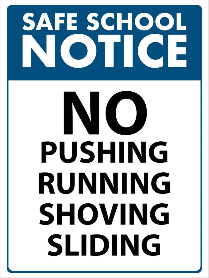 Safe School Notice No Pushing Running Shoving Sliding Sign – New Signs