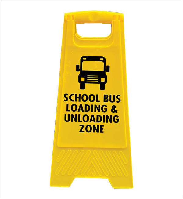 Yellow A-Frame - School Bus Loading & Unloading Zone – New Signs