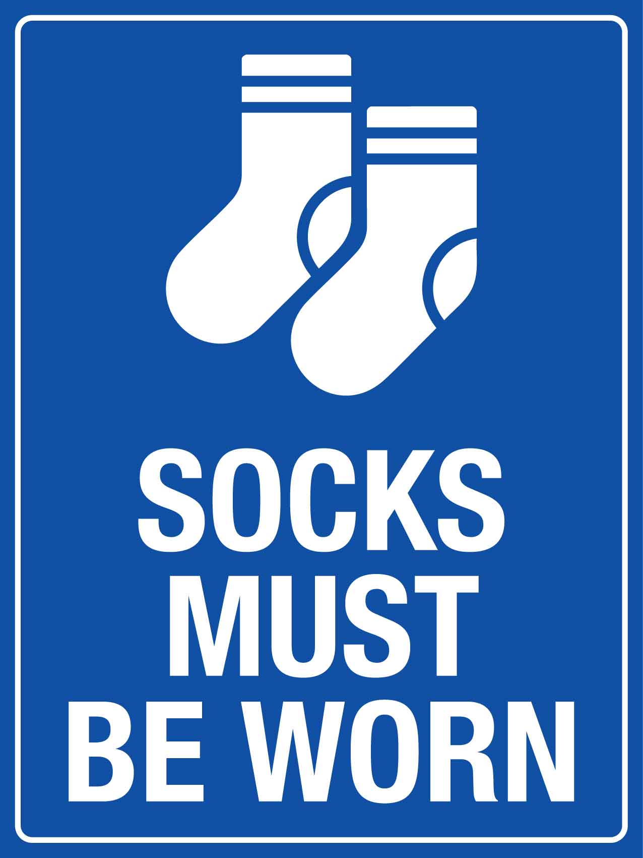 Socks Must Be Worn Sign – New Signs