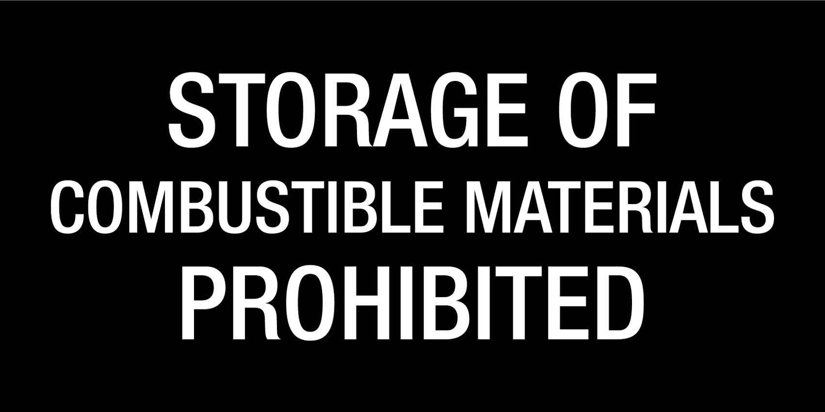 Storage Of Combustible Materials Prohibited - Statutory Sign – New Signs