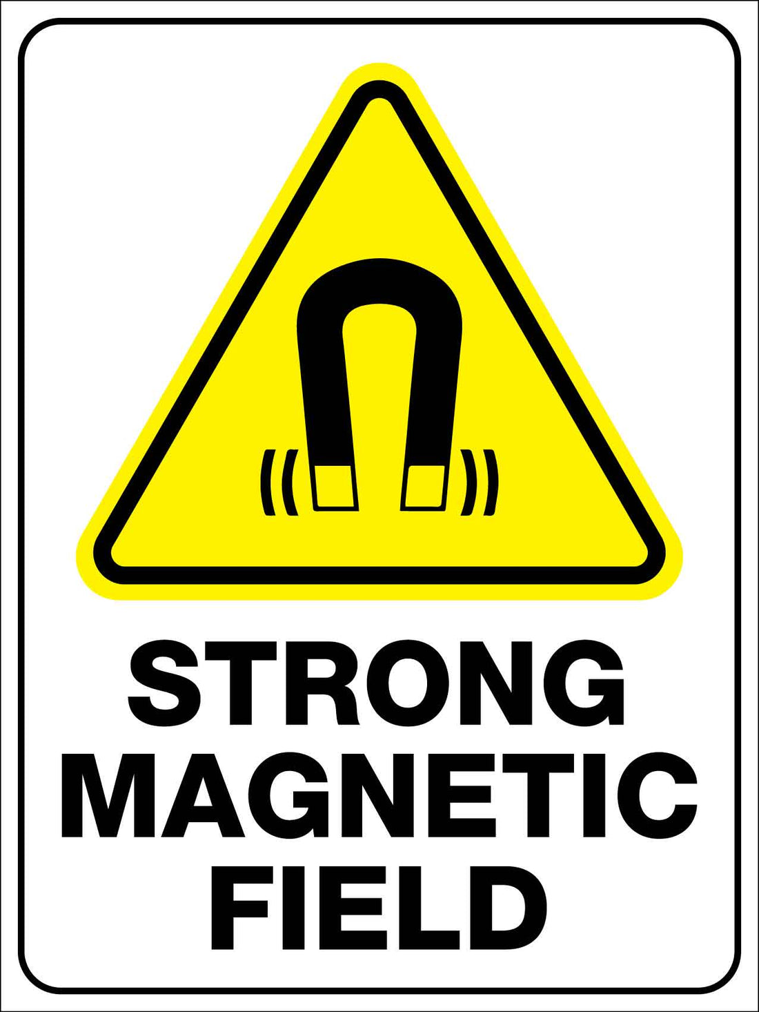 Strong Magnetic Field Sign – New Signs