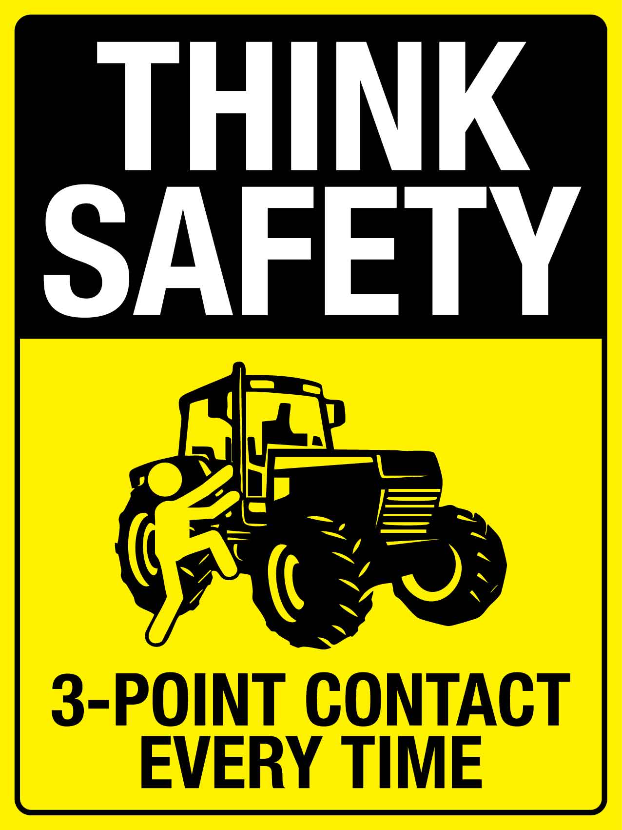 Think Safety 3 Point Contact Every Time Sign – New Signs