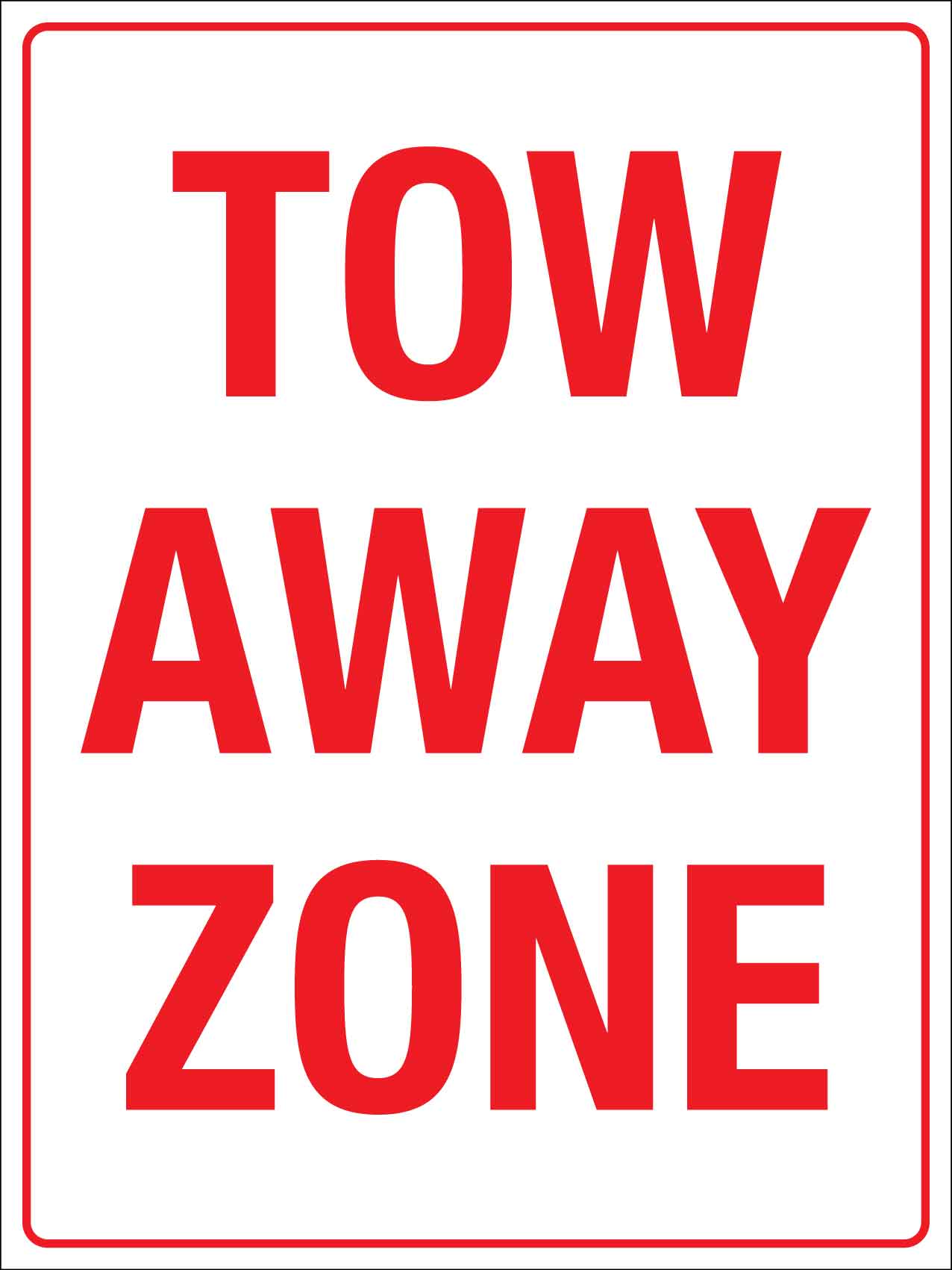 Tow Away Zone Sign – New Signs