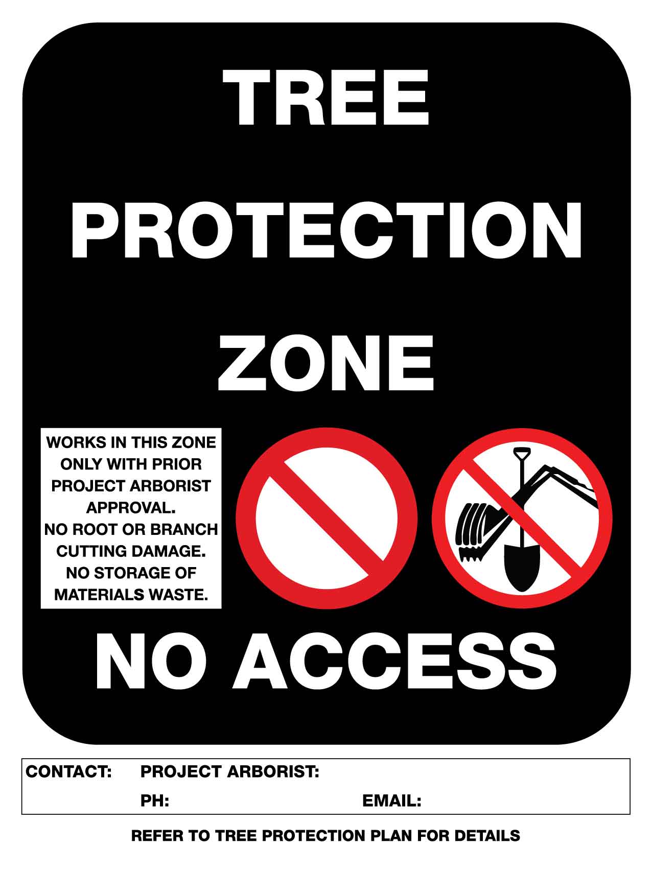 Tree Protection Zone No Access Black Sign – New Signs