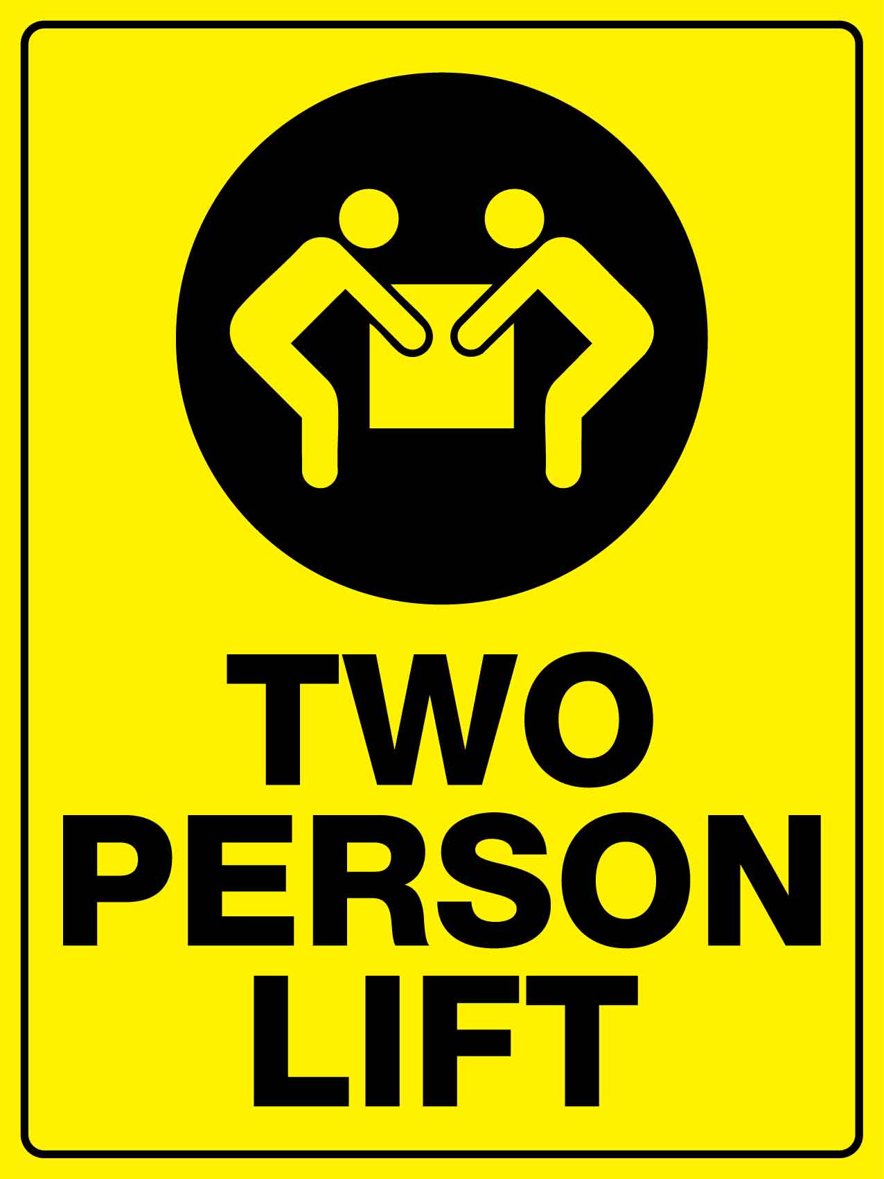 Two Person Lift Sign – New Signs