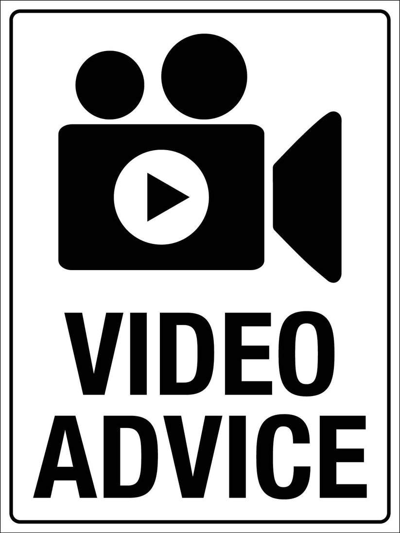 Video Advice Sign – New Signs