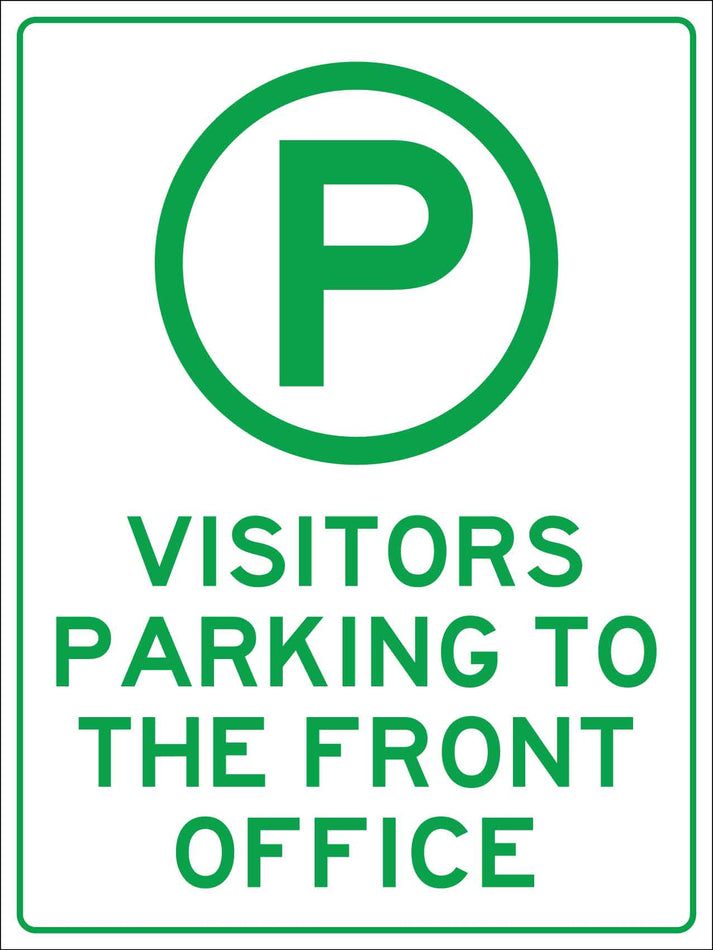 Visitors Parking To The Front Office Sign – New Signs