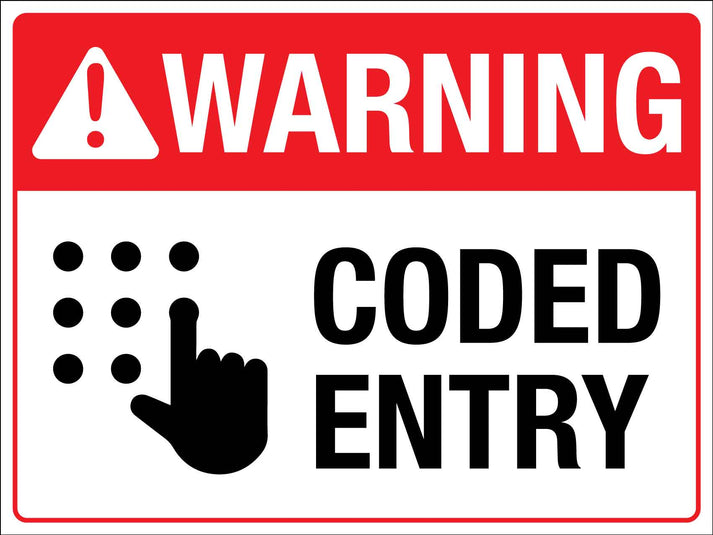 Warning Coded Entry Sign – New Signs