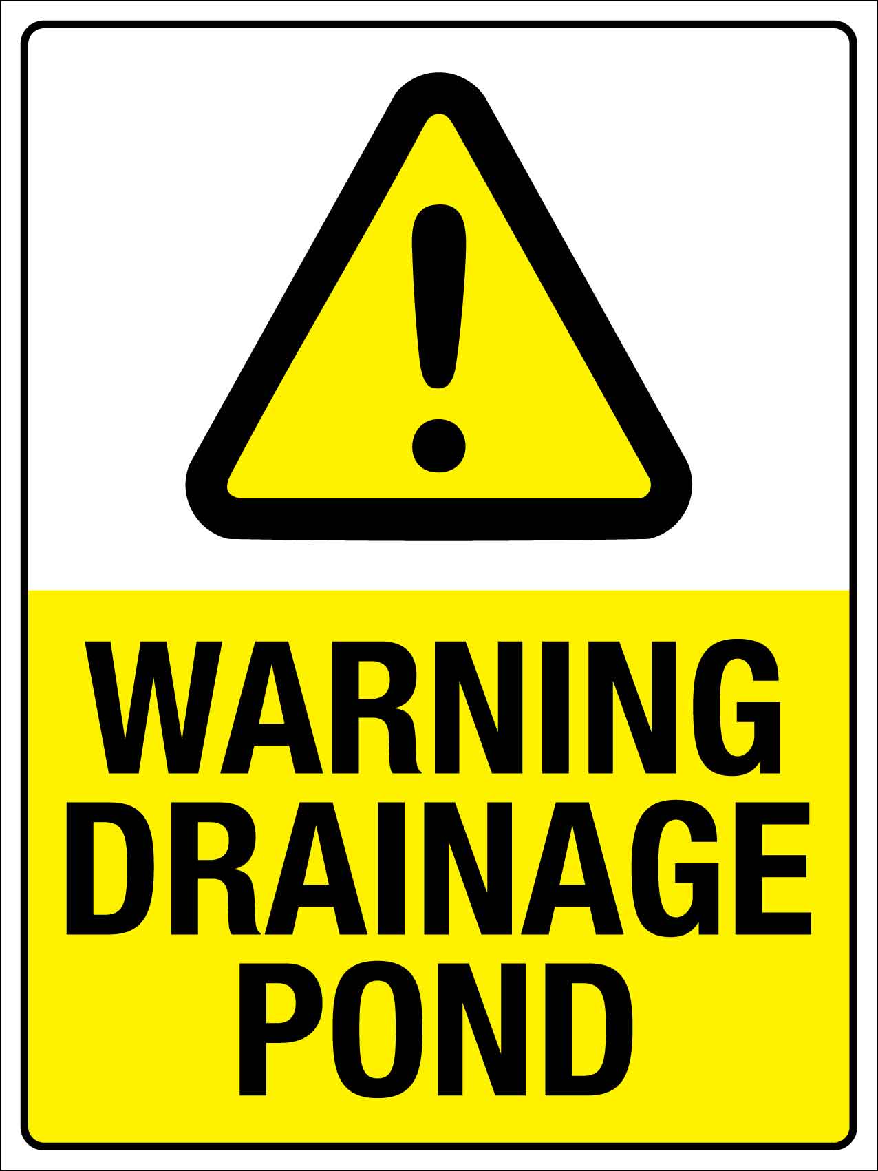 Warning Drainage Pond Sign – New Signs