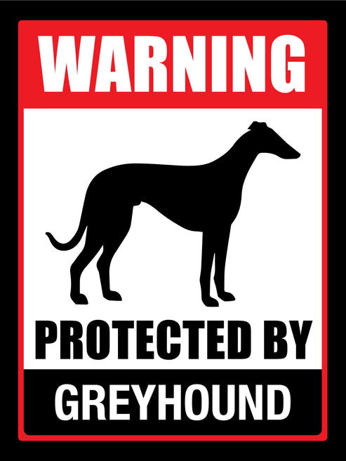 Warning Protected By Greyhound Sign – New Signs