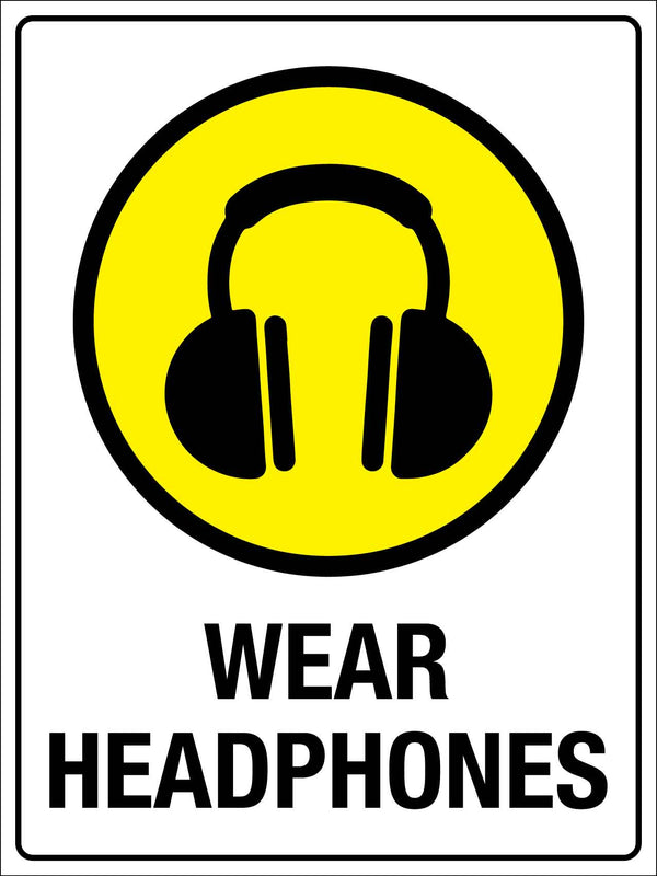 Wear Headphones Sign – New Signs