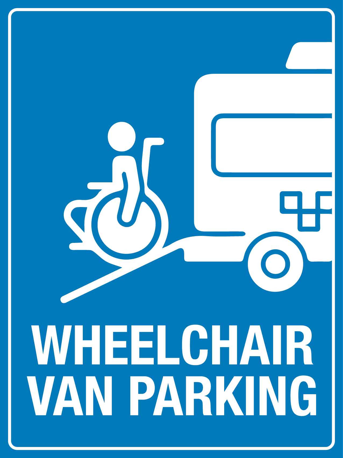 Wheelchair Van Parking Sign – New Signs