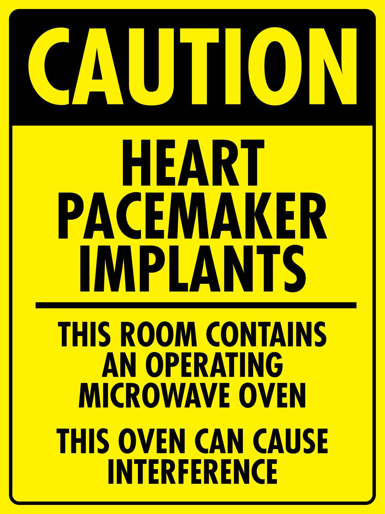 Caution Heart Pacemaker Implants Sign – New Signs