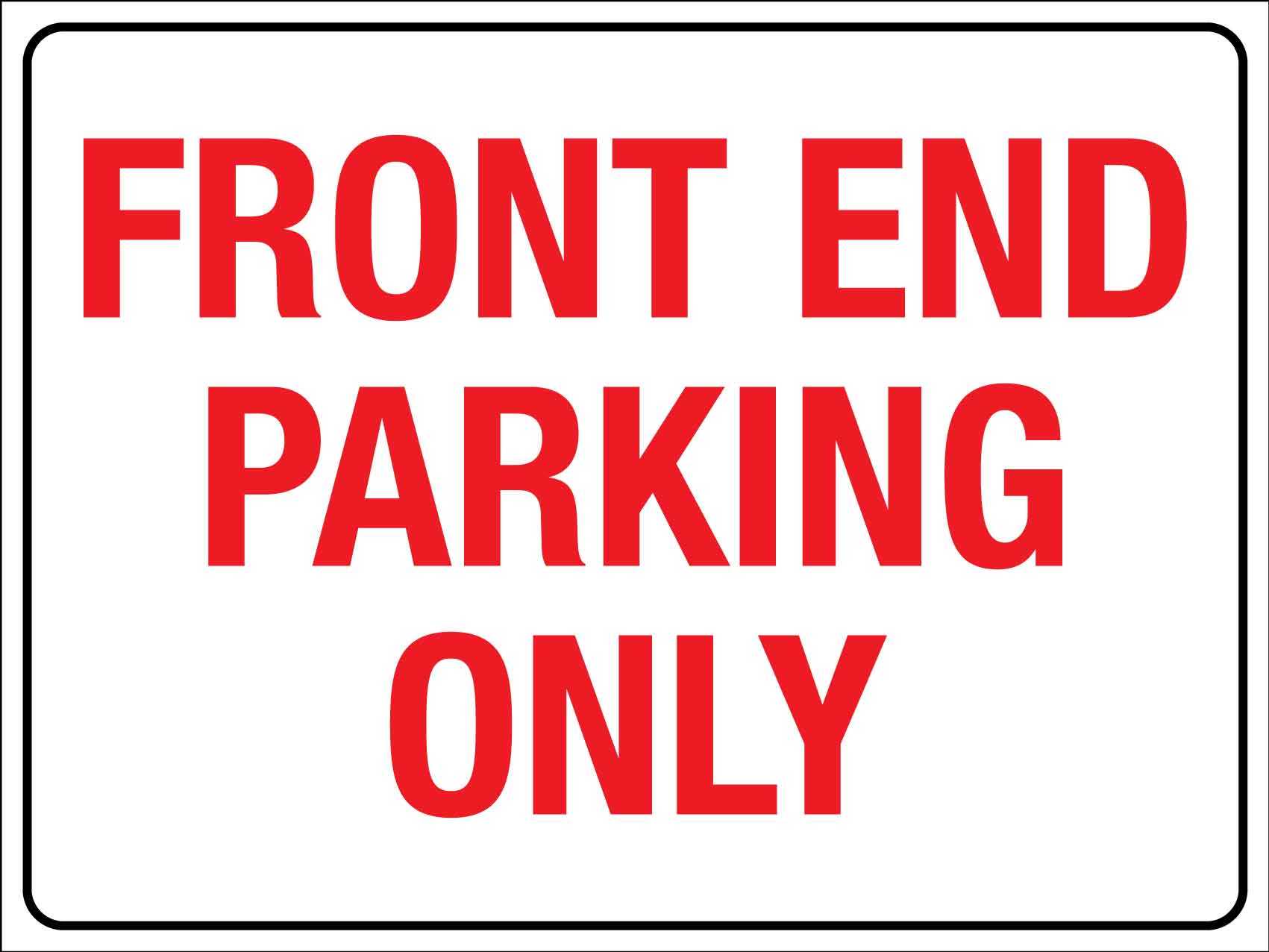 Front End Parking Only Red Sign – New Signs