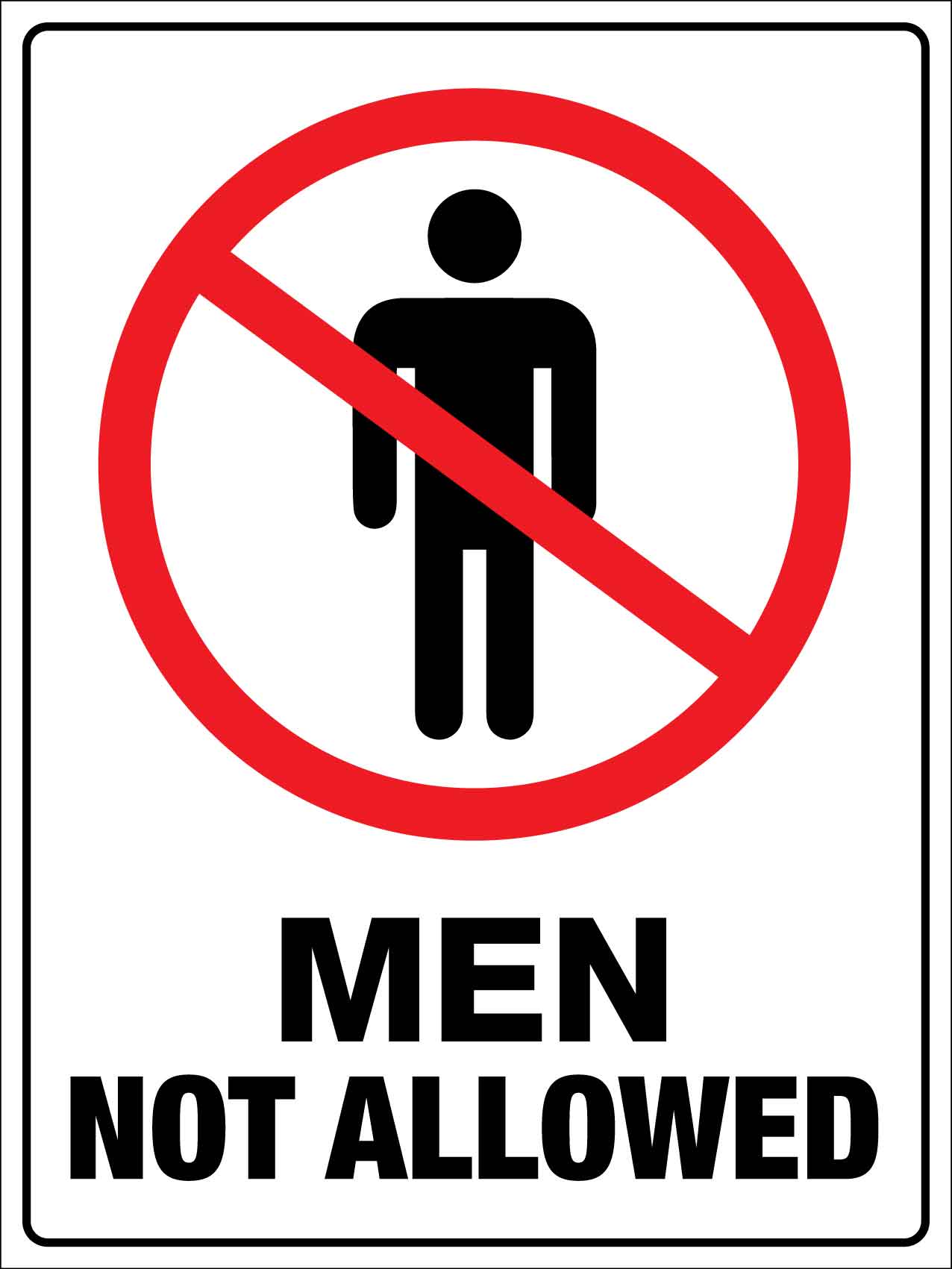 Men Not Allowed Sign – New Signs