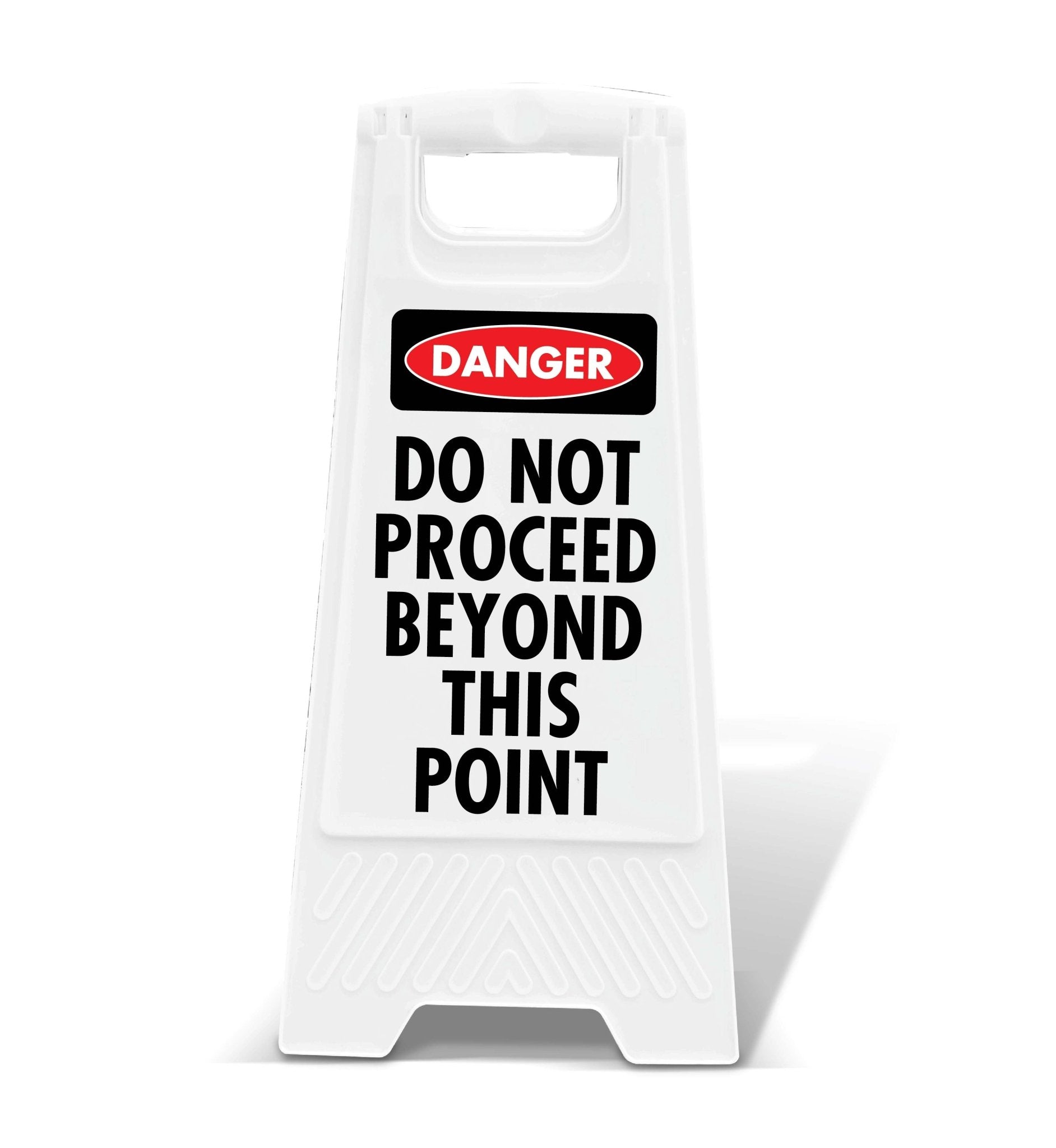 White A-Frame - Danger Do Not Proceed – New Signs