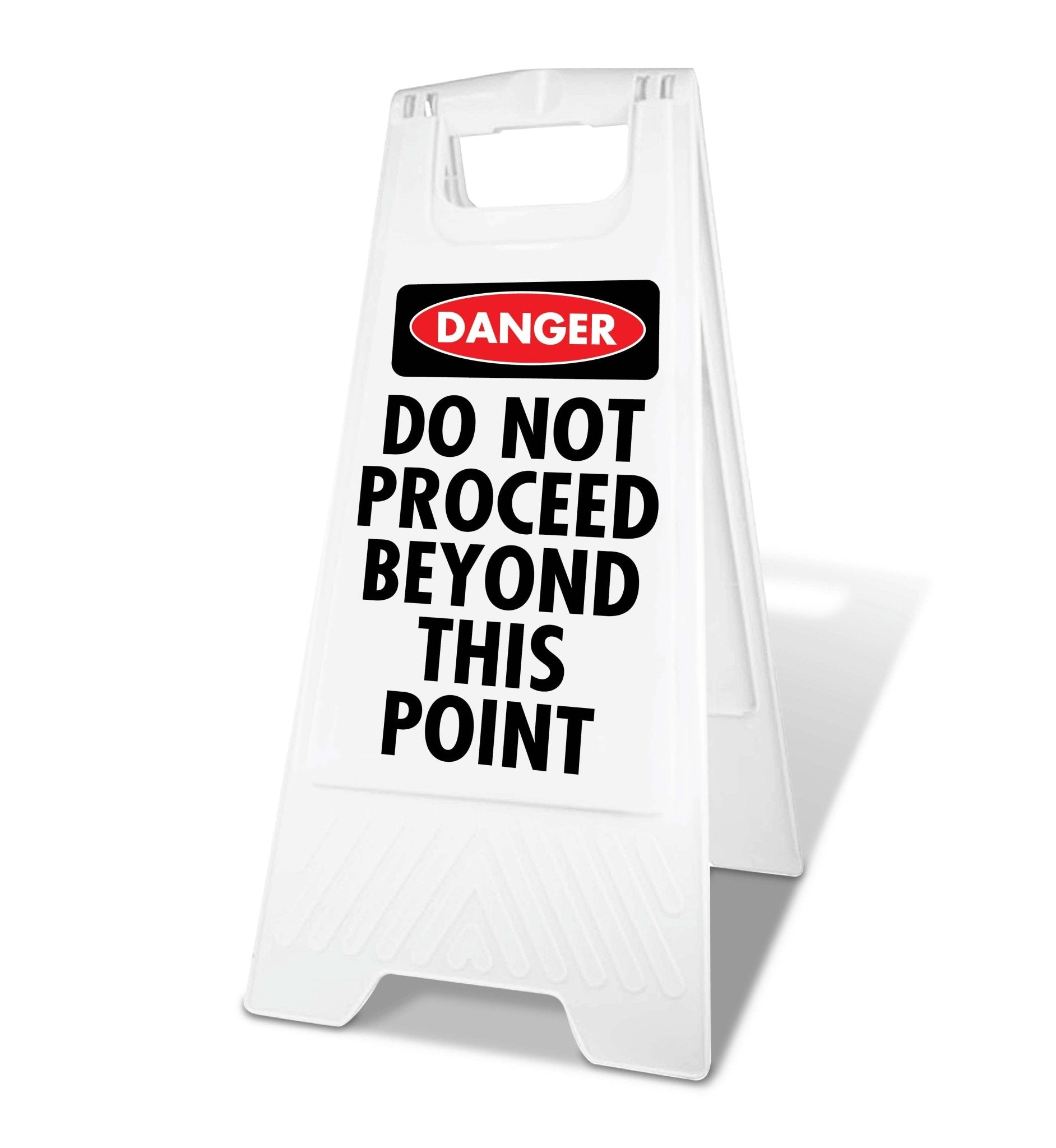 White A-Frame - Danger Do Not Proceed – New Signs