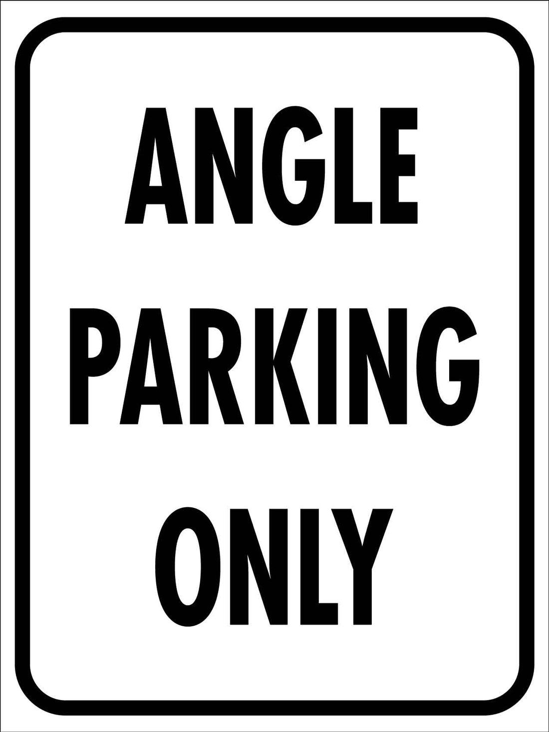 Angle Parking Only Sign – New Signs