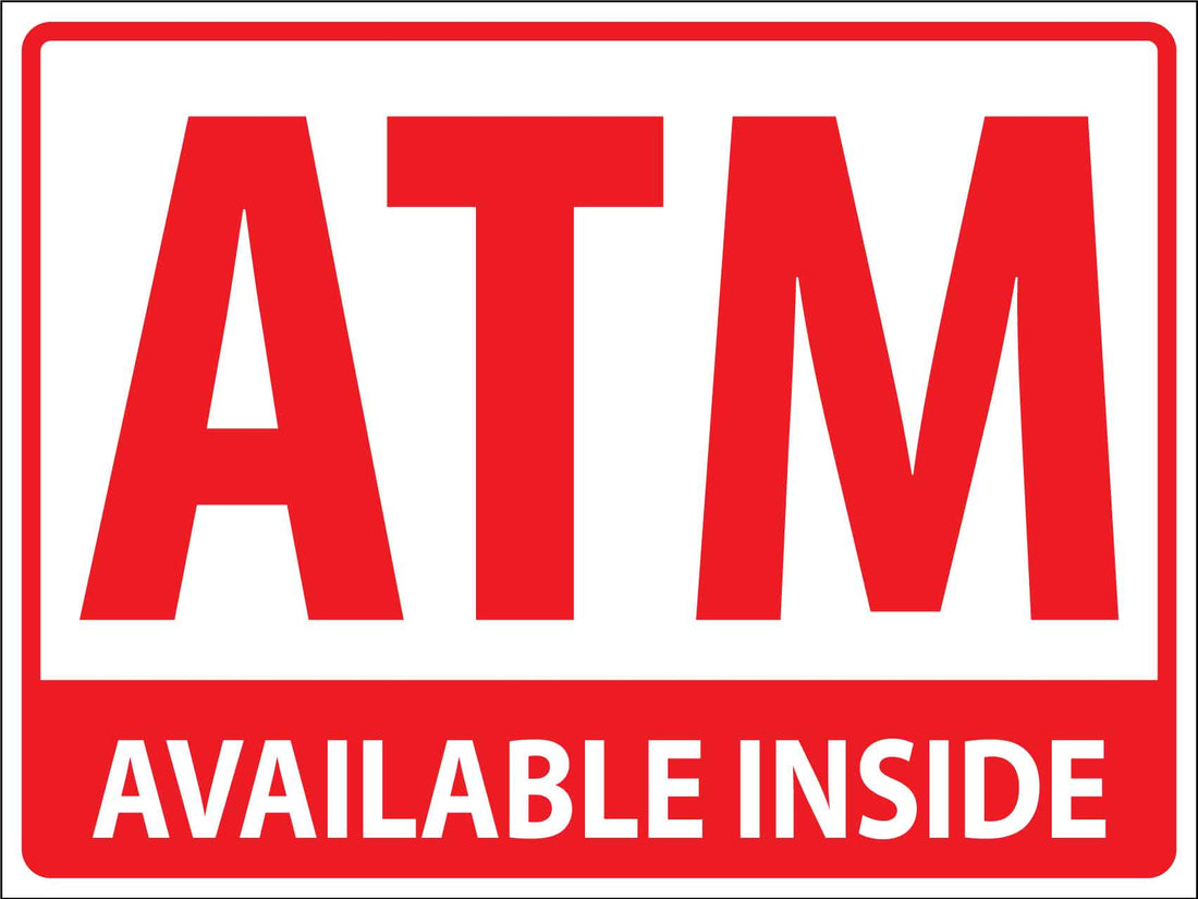 Atm Available Inside Sign – New Signs