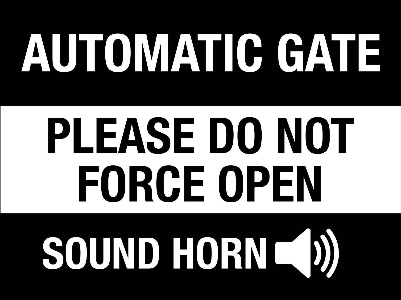Automatic Gate Please Do Not Force Open Sound Horn Sign – New Signs