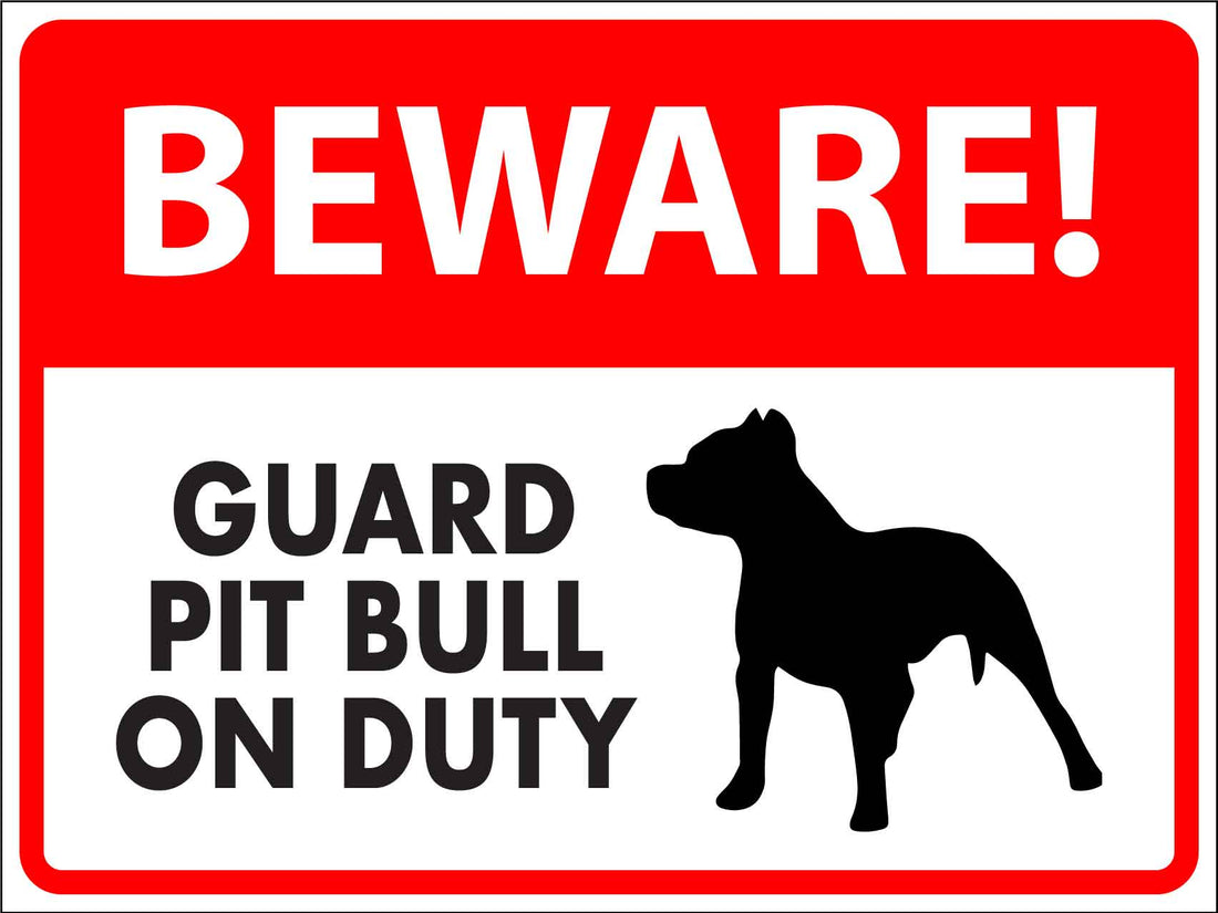 Beware Guard Pitbull On Duty Sign – New Signs