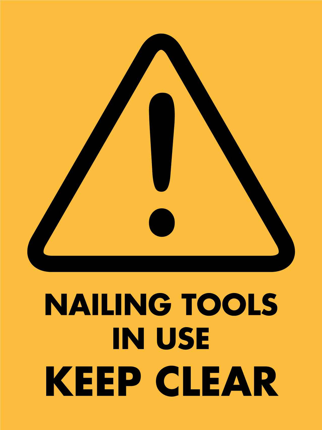 Beware Nailing Tools Keep Clear Sign – New Signs