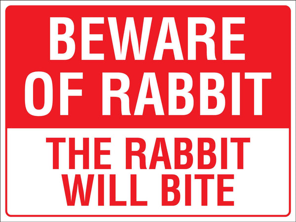 Beware Of Rabbit The Rabbit Will Bite Sign – New Signs