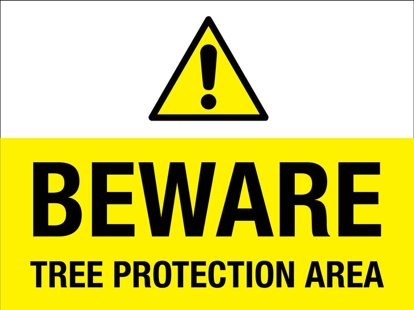 Beware Tree Protection Area Sign – New Signs