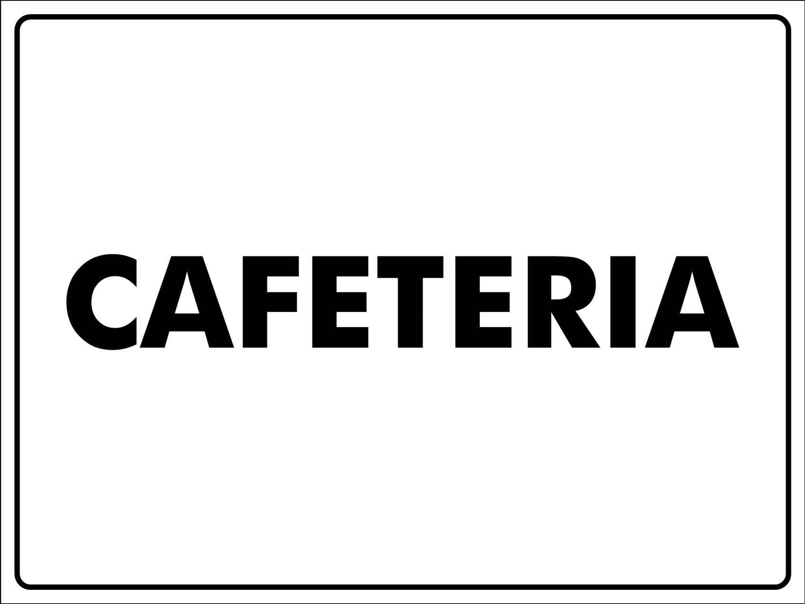 Cafeteria Sign – New Signs
